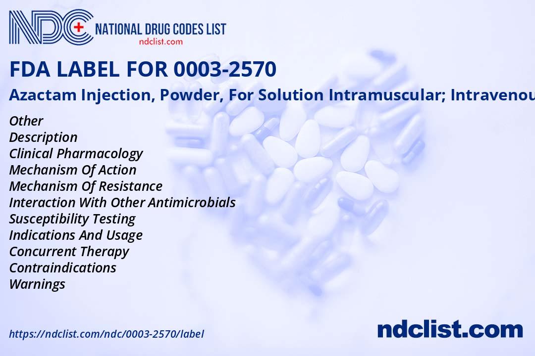 FDA Label for Azactam Injection, Powder, For Solution Intramuscular ...