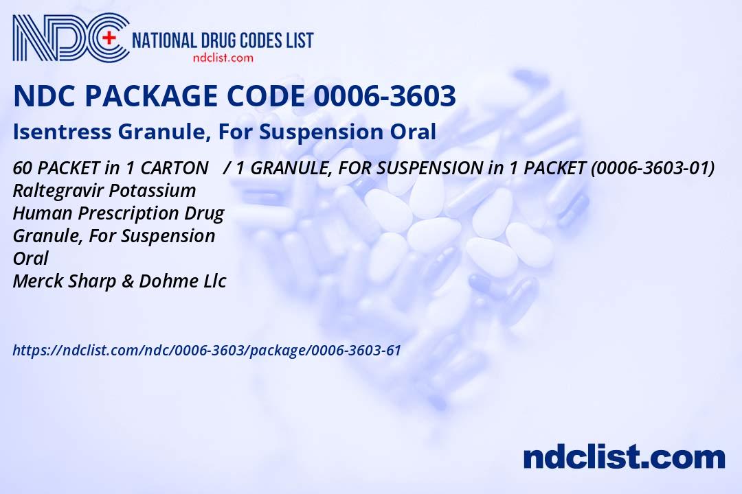 NDC Package 0006-3603-61 Isentress Granule, For Suspension Oral