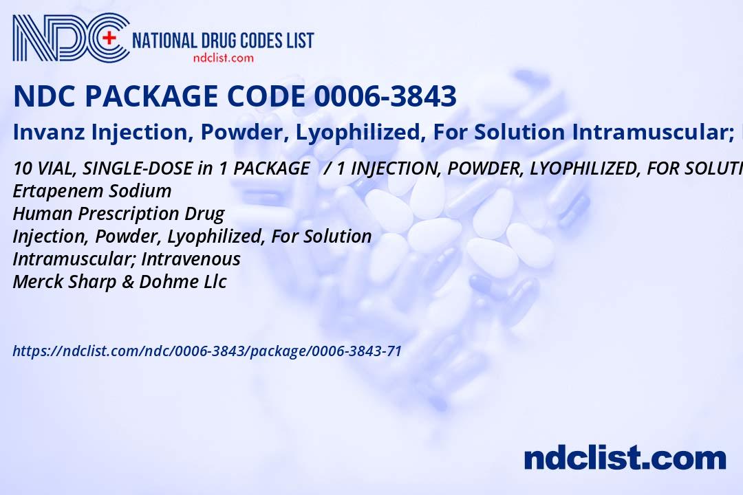 NDC Package 0006-3843-71 Invanz Injection, Powder, Lyophilized, For ...