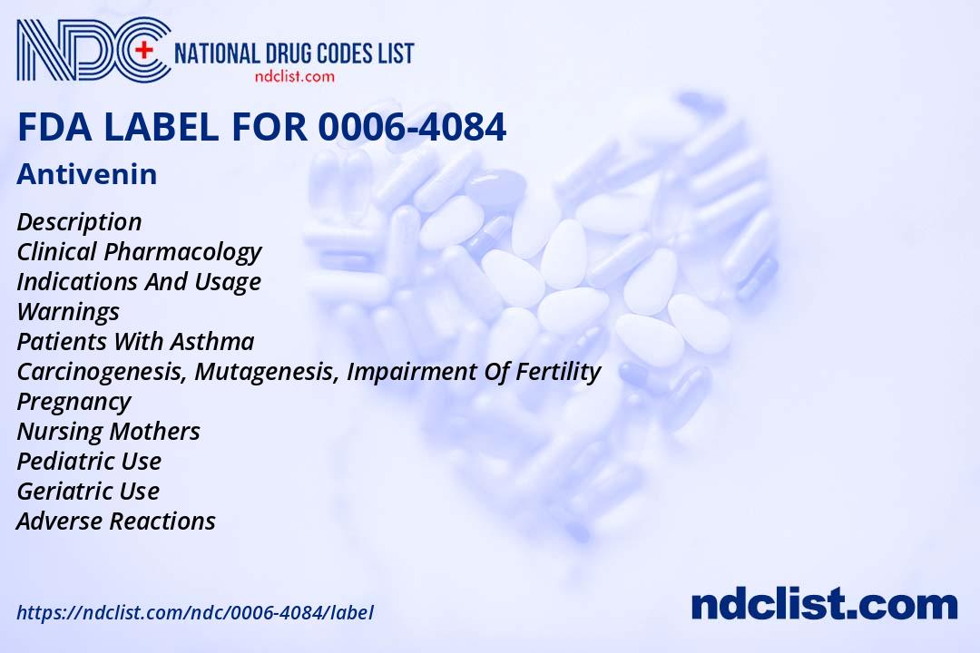 FDA Label for Antivenin - Indications, Usage & Precautions