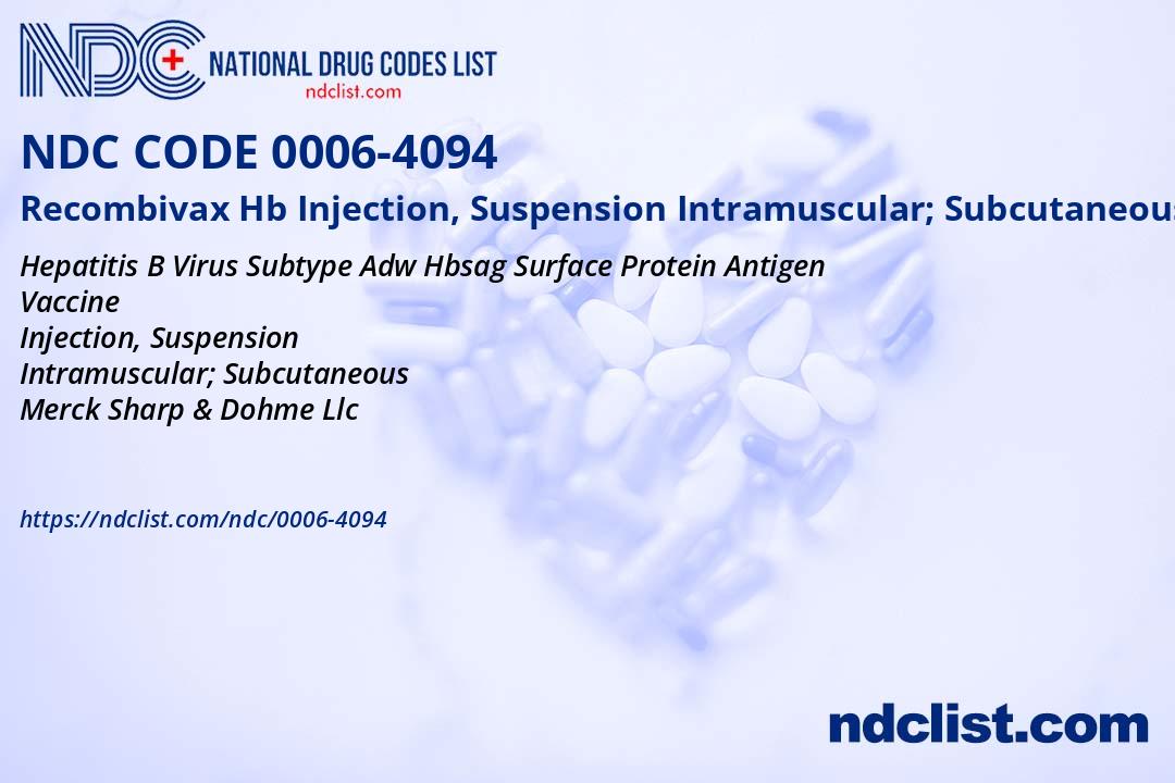 Recombivax Hb Injection, Suspension- NDC0006-4094