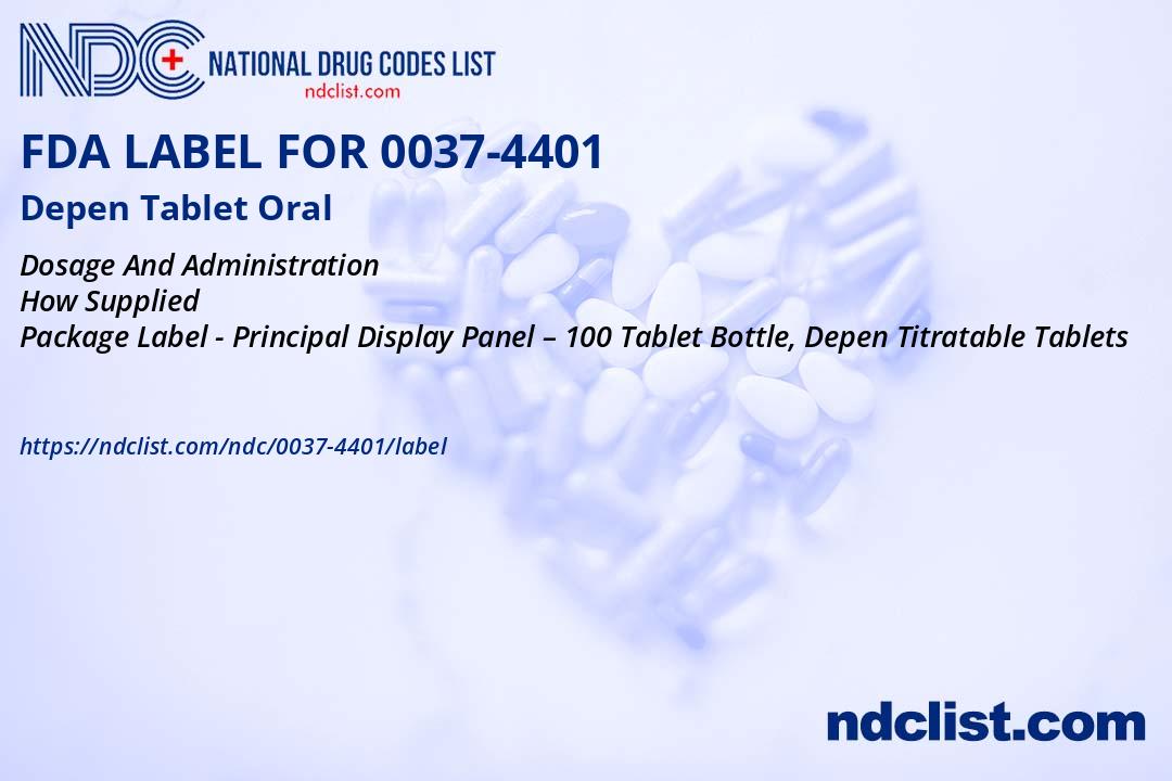 FDA Label for Depen Tablet Oral - Indications, Usage & Precautions