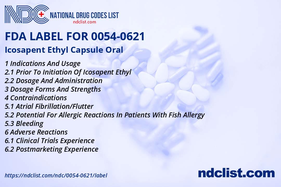 Icosapent Ethyl Capsule FDA Label - NDC 0054-0621