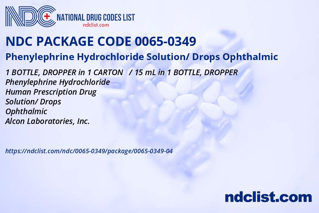 NDC Package 0065-0349-04 Phenylephrine Hydrochloride Solution/ Drops ...