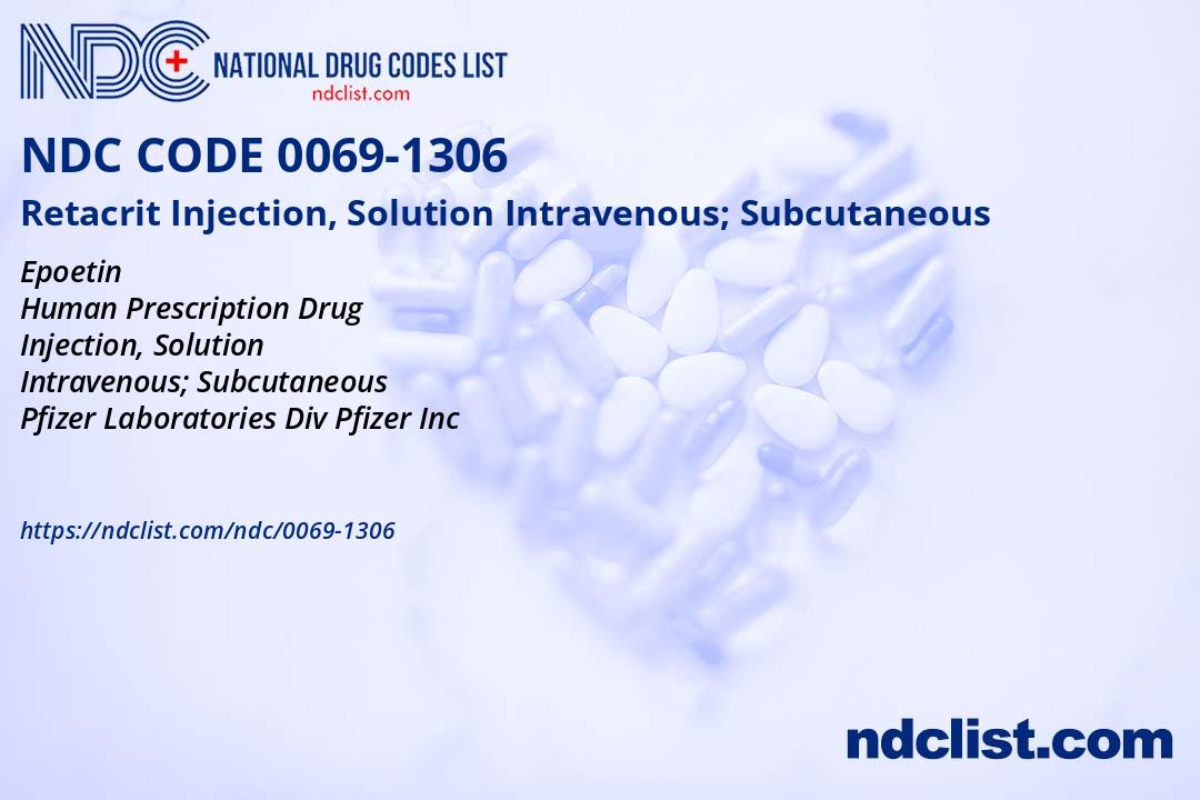 NDC 0069-1306 Retacrit Injection, Solution Intravenous; Subcutaneous