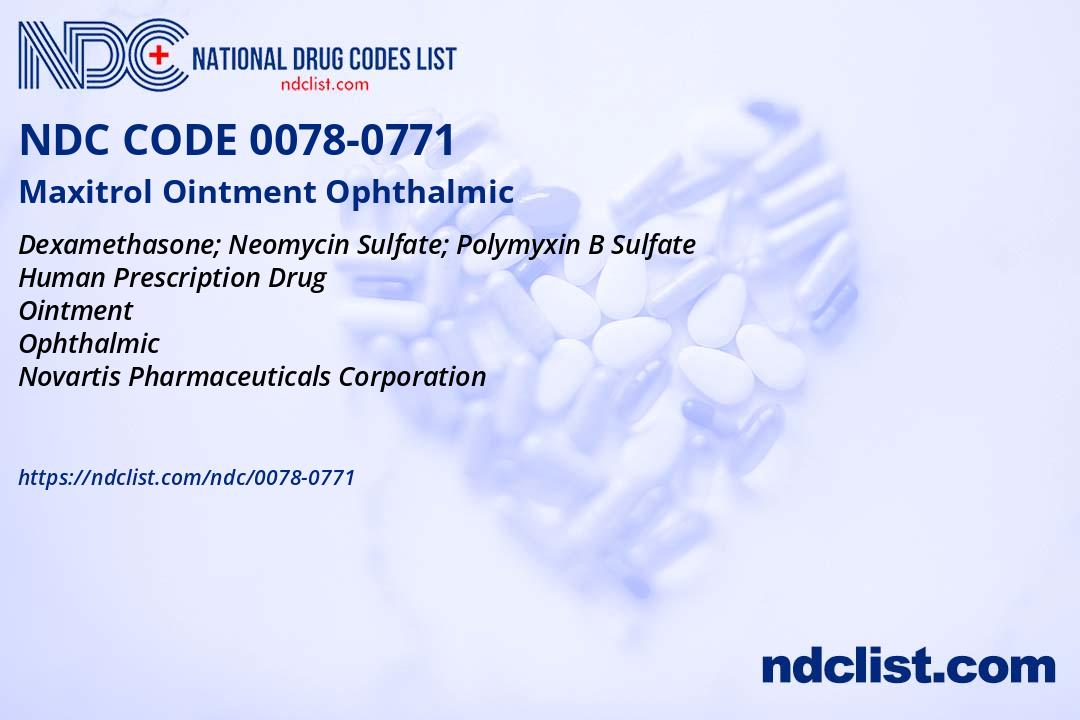 NDC 0078-0771 Maxitrol Ointment Ophthalmic