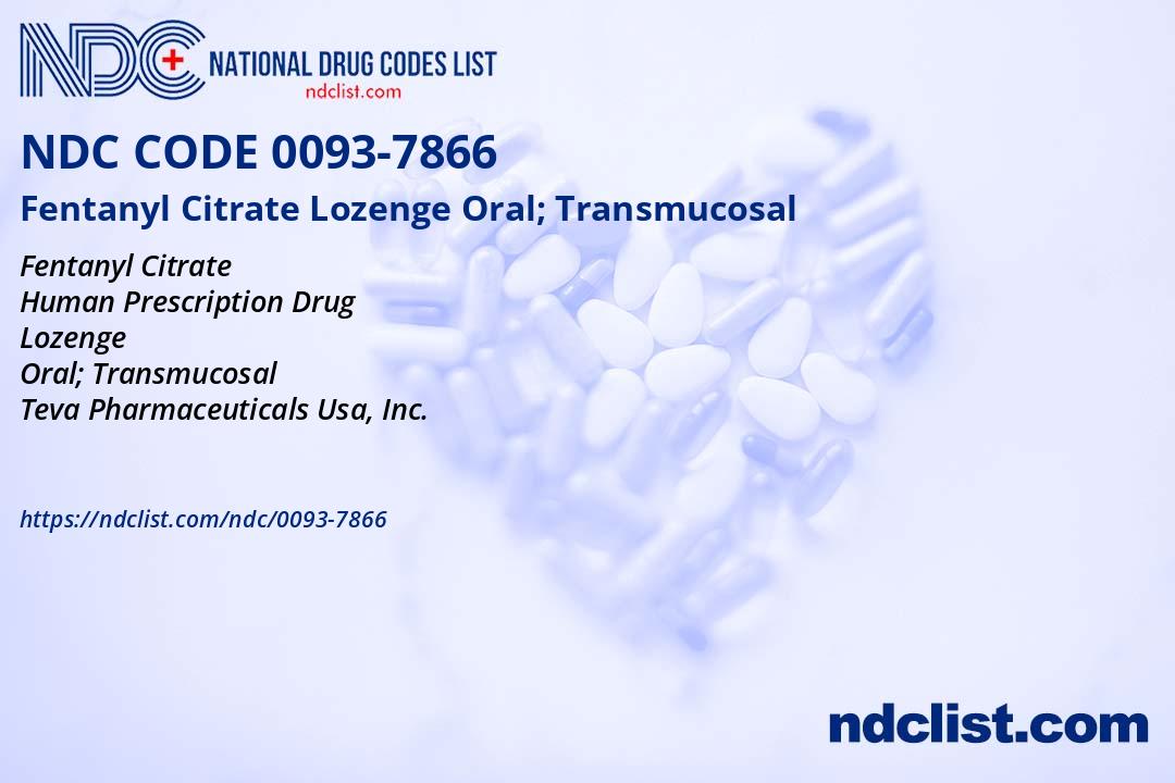 NDC 0093-7866 Fentanyl Citrate Lozenge Oral; Transmucosal