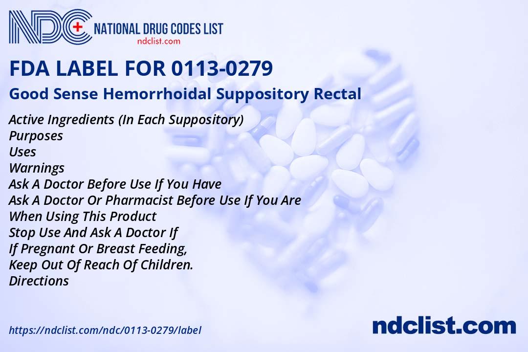 FDA Label for Good Sense Hemorrhoidal Suppository Rectal - Indications ...