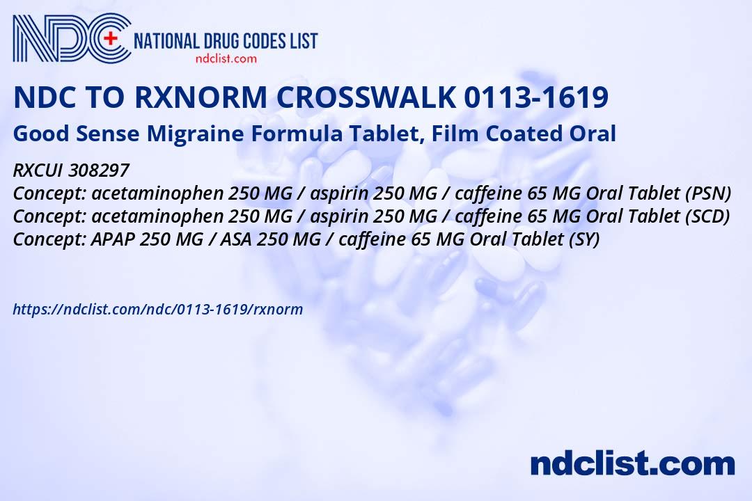 Good Sense Migraine Formula- RxNorm Crosswalk NDC0113-1619