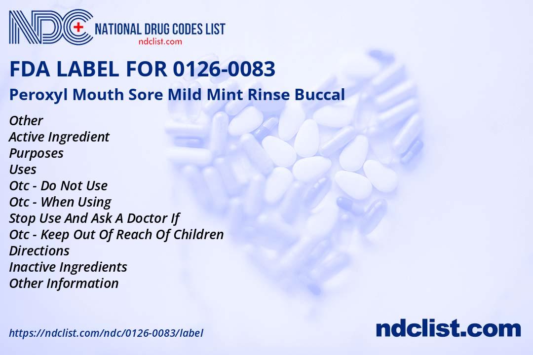 FDA Label for Peroxyl Mouth Sore Mild Mint Rinse Buccal - Indications ...