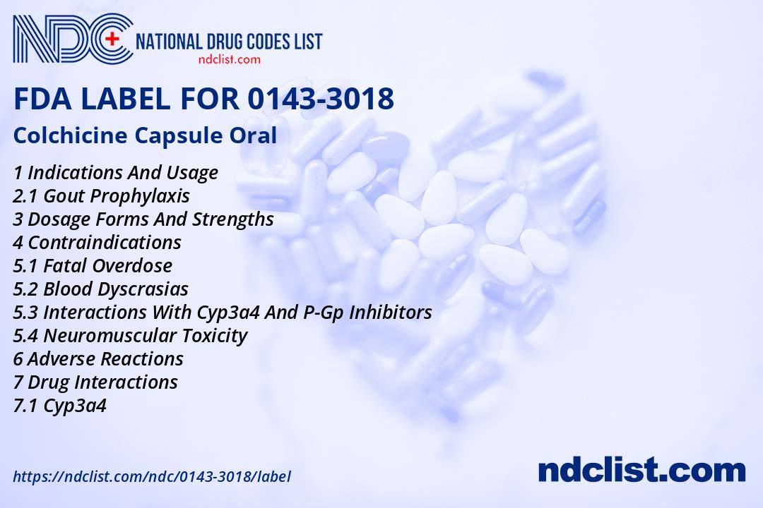 FDA Label for Colchicine Capsule Oral - Indications, Usage & Precautions