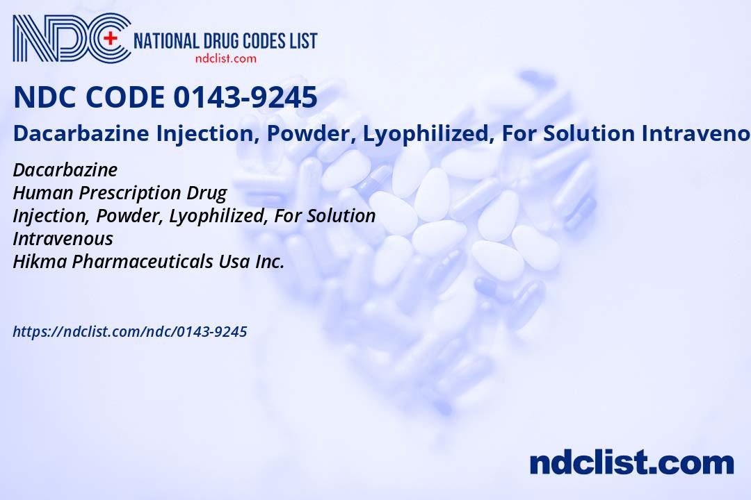 NDC 0143-9245 Dacarbazine Injection, Powder, Lyophilized, For Solution ...