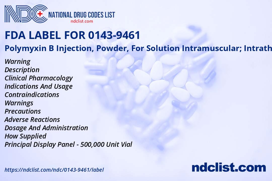 Polymyxin B FDA Label - NDC 0143-9461