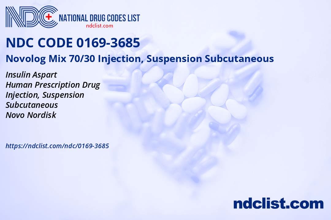 NDC 0169-3685 Novolog Mix 70/30 Injection, Suspension Subcutaneous
