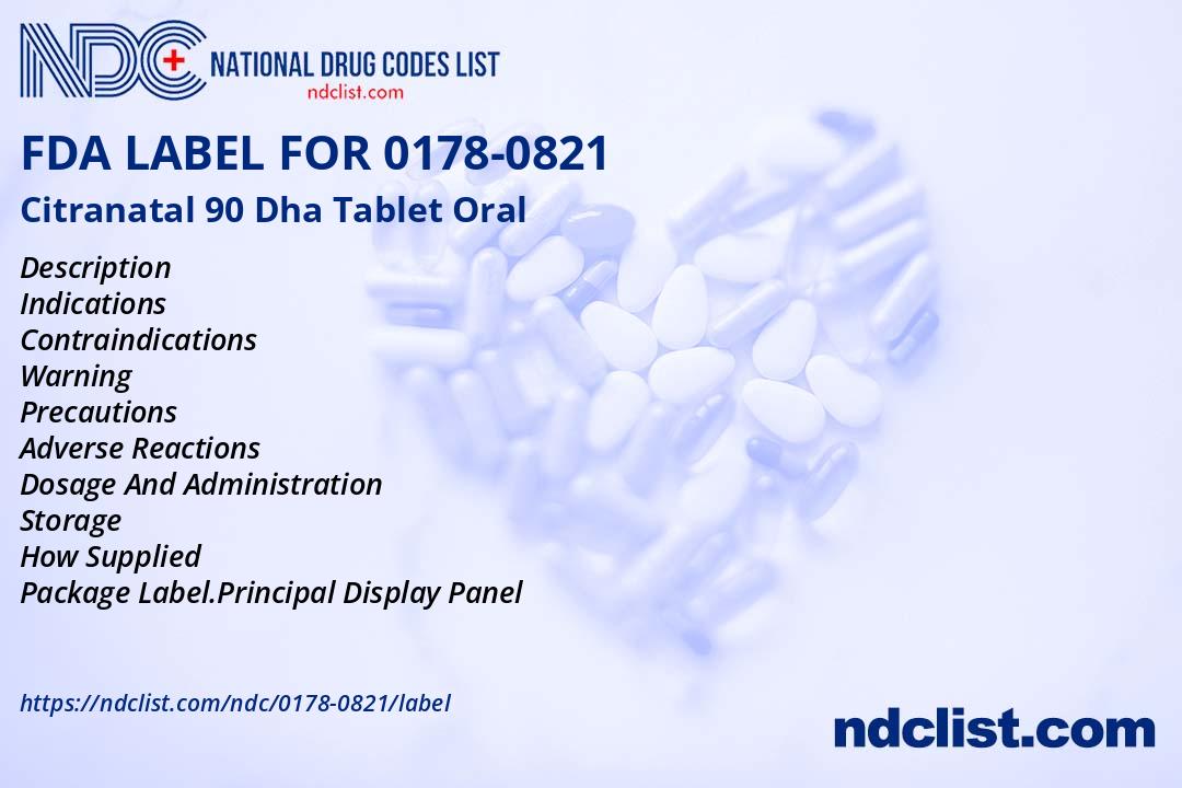 Citranatal 90 Dha Tablet FDA Label - NDC 0178-0821