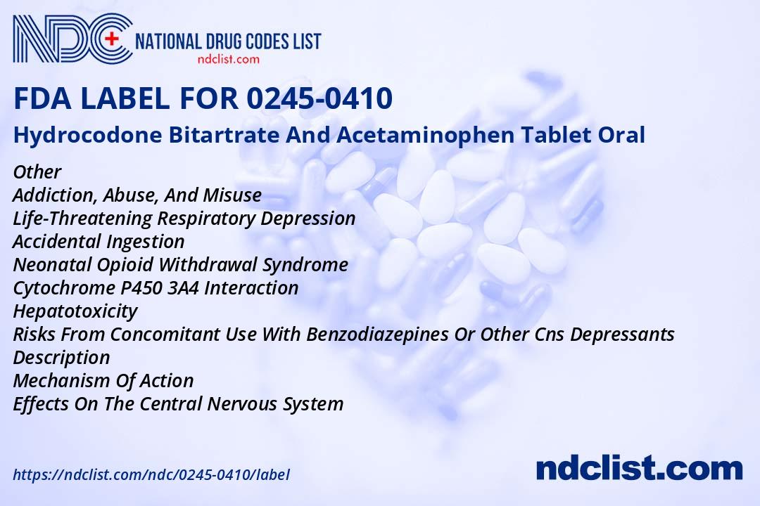 Hydrocodone Bitartrate And Ace FDA Label - NDC 0245-0410