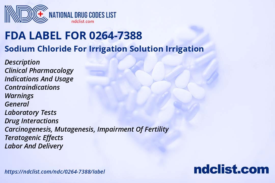 Sodium Chloride For Irrigation FDA Label - NDC 0264-7388