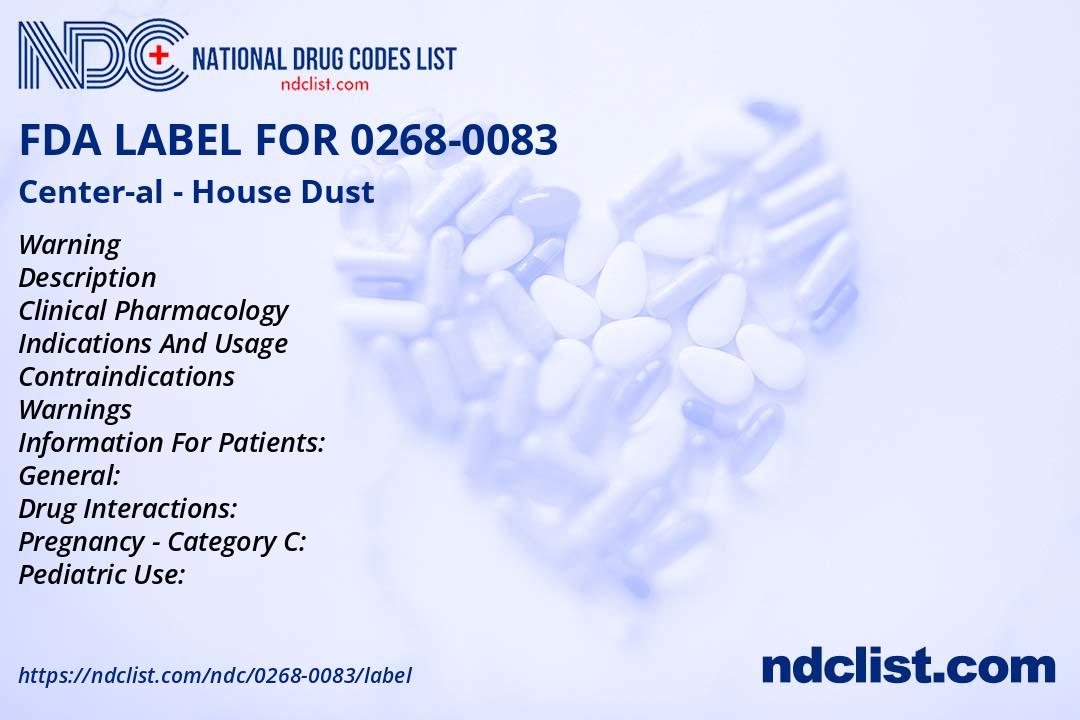 FDA Label for Center-al - House Dust - Indications, Usage & Precautions