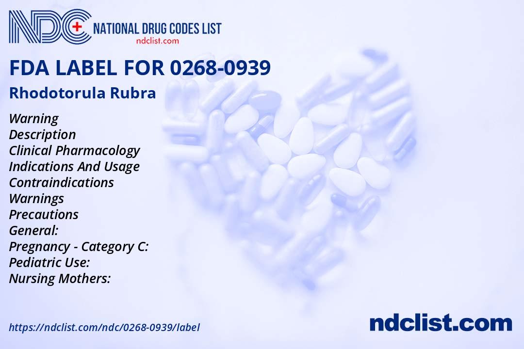 Rhodotorula Rubra- FDA Label NDC0268-0939