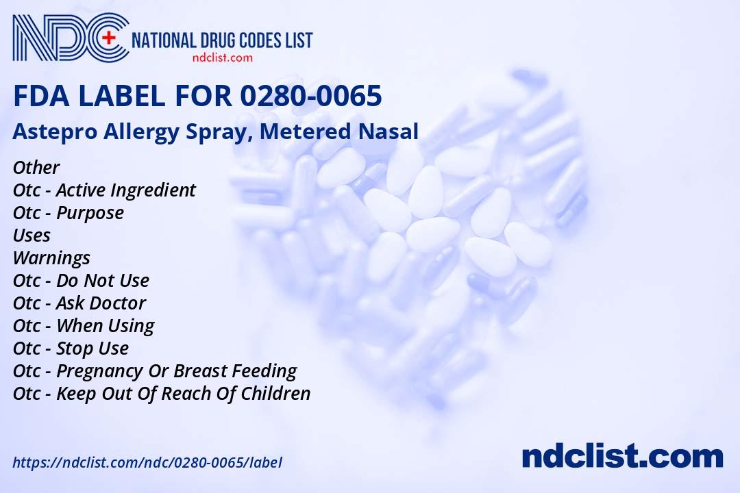FDA Label for Astepro Allergy Spray, Metered Nasal - Indications, Usage ...