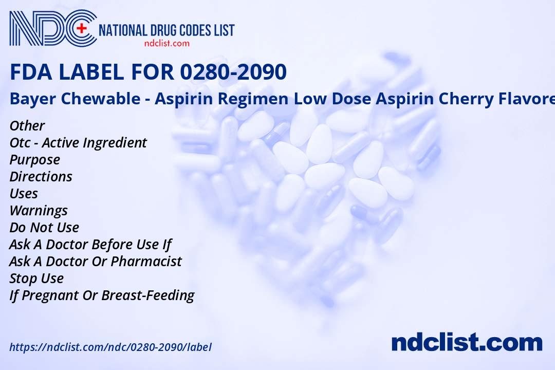 Bayer Chewable - Aspirin Regimen FDA Label - NDC 0280-2090