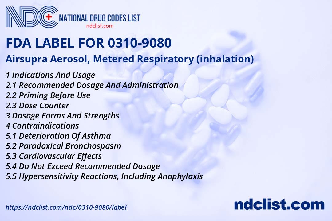 Airsupra Aerosol, Metered- FDA Label NDC0310-9080