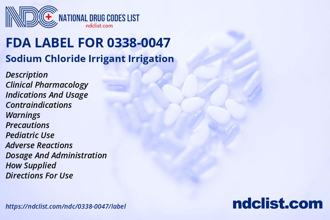 FDA Label for Sodium Chloride Irrigant Irrigation - Indications, Usage ...