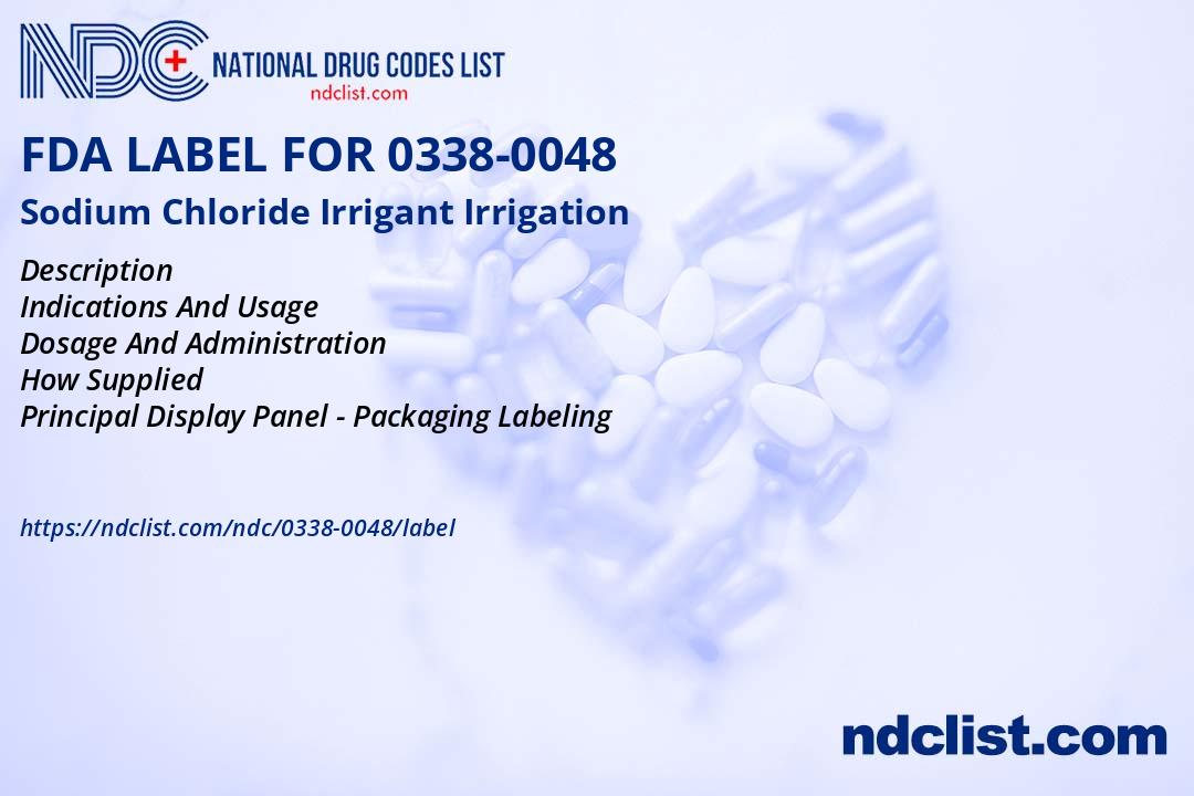 Sodium Chloride Irrigant FDA Label - NDC 0338-0048