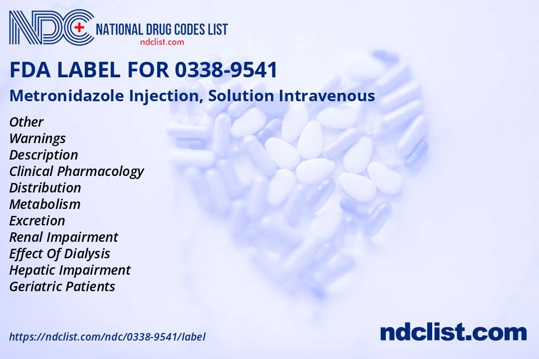 Fda Label For Metronidazole Injection Solution Intravenous Indications Usage And Precautions