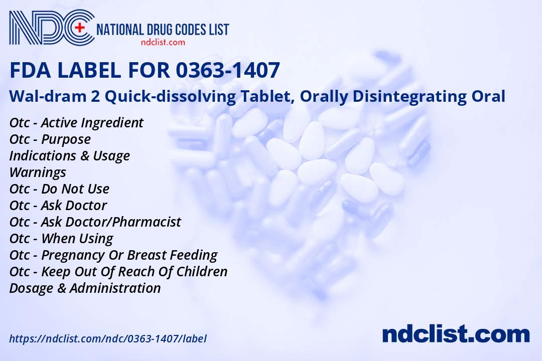 Wal-dram 2 Quick-dissolving- FDA Label NDC0363-1407