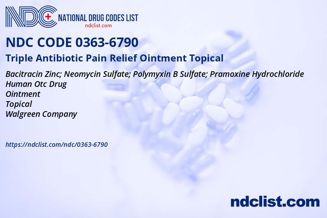 NDC 0363-6790 Triple Antibiotic Pain Relief Ointment Topical
