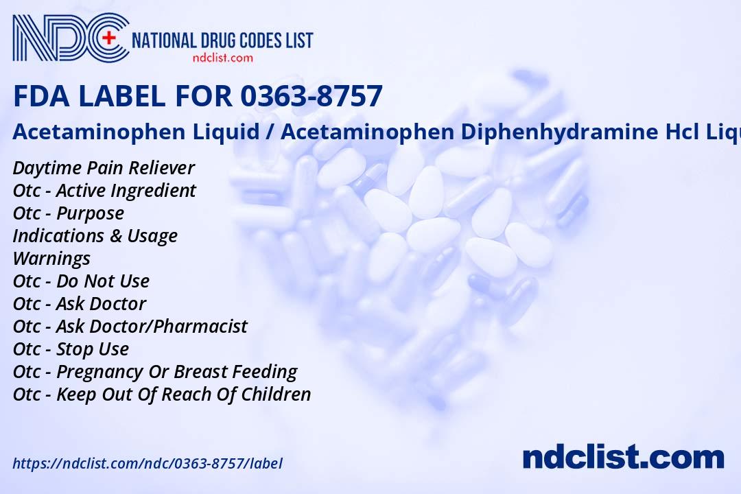 Acetaminophen Liquid / Acetaminop- FDA Label NDC0363-8757