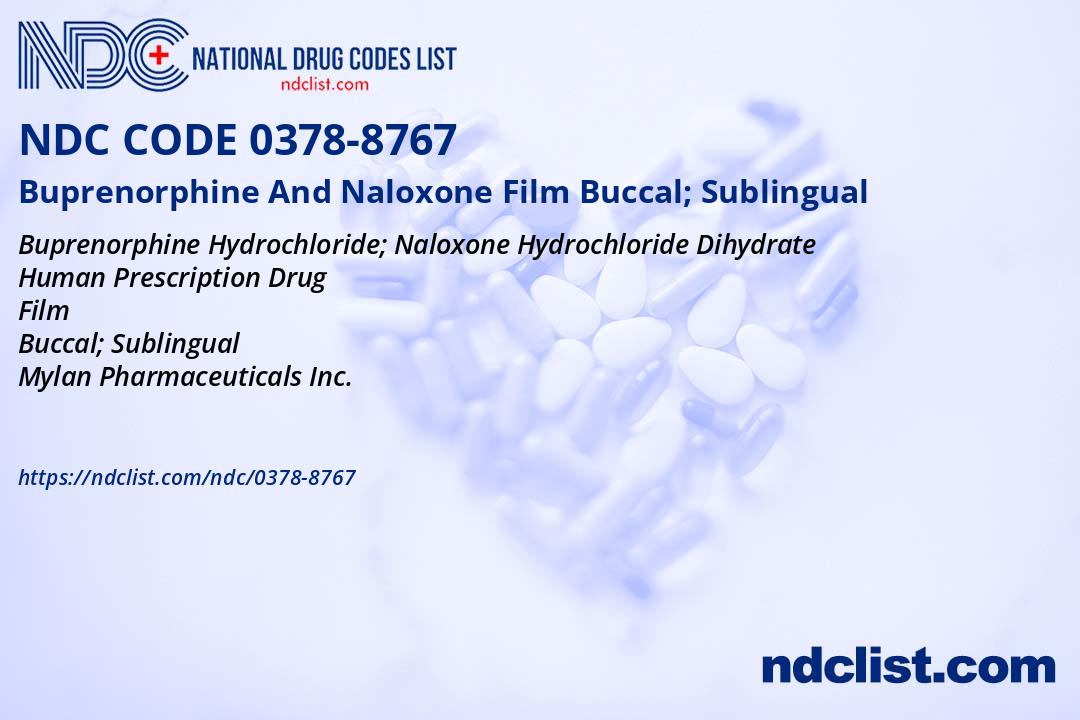 NDC 0378-8767 Buprenorphine And Naloxone Film Buccal; Sublingual