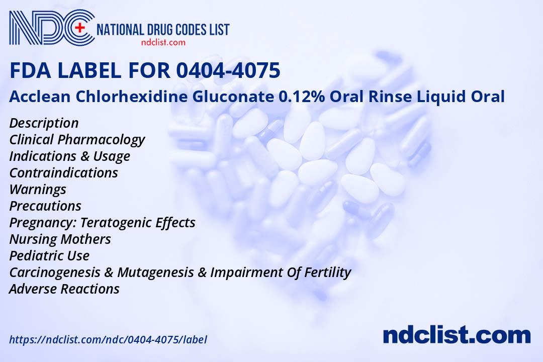 FDA Label for Acclean Chlorhexidine Gluconate 0.12% Oral Rinse Liquid ...