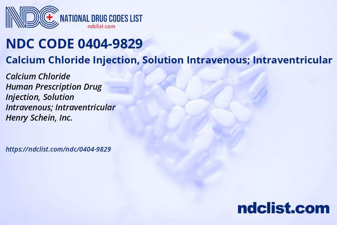NDC 0404-9829 Calcium Chloride Injection, Solution Intravenous ...