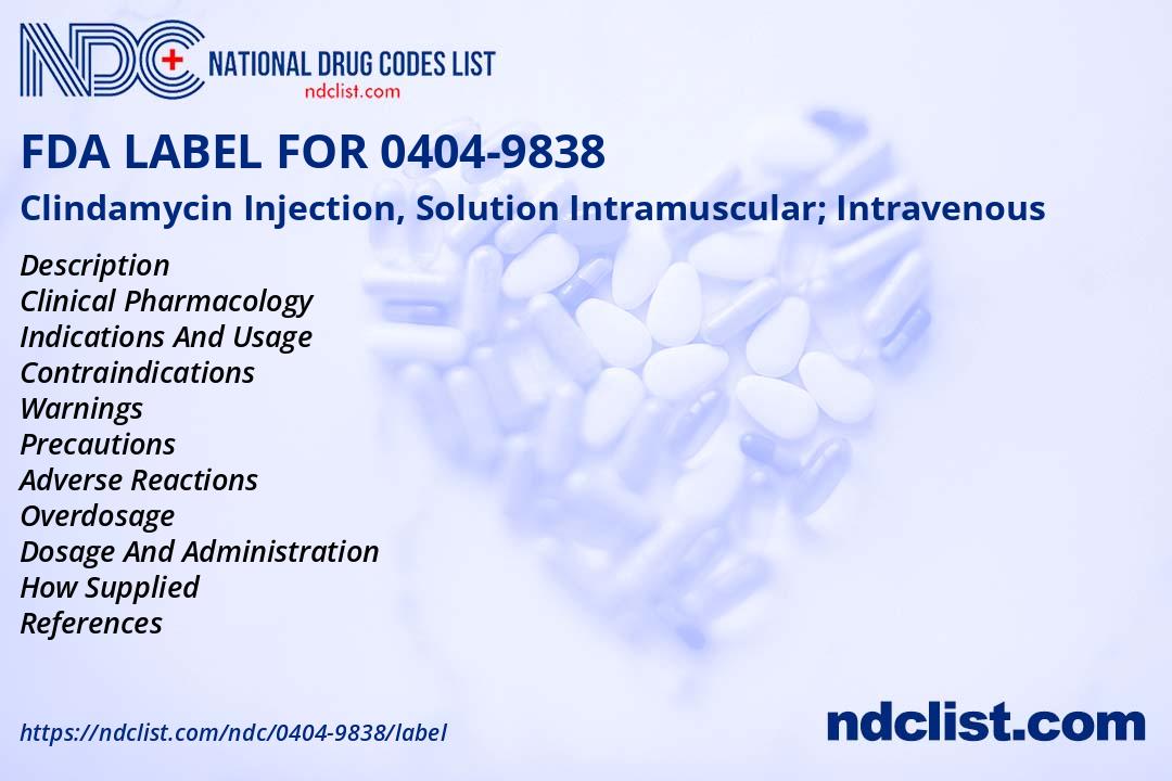 Clindamycin Injection, Solution FDA Label - NDC 0404-9838