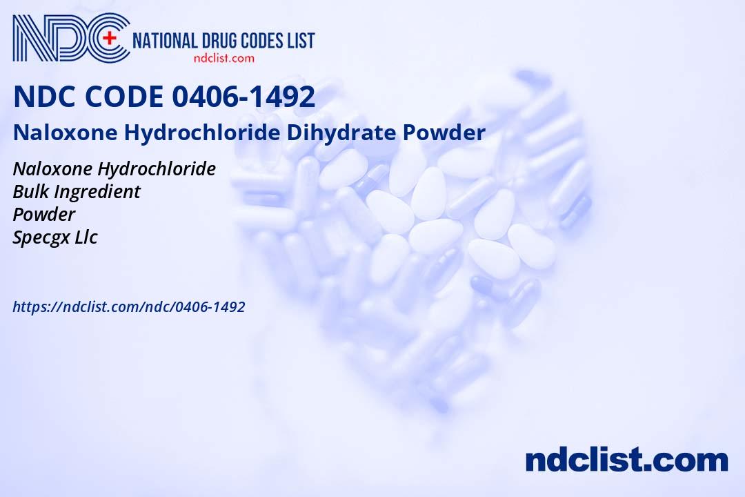 Naloxone Hydrochloride Dihydrate Powder- NDC0406-1492