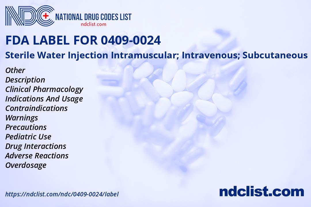Sterile Water Injection- FDA Label NDC0409-0024