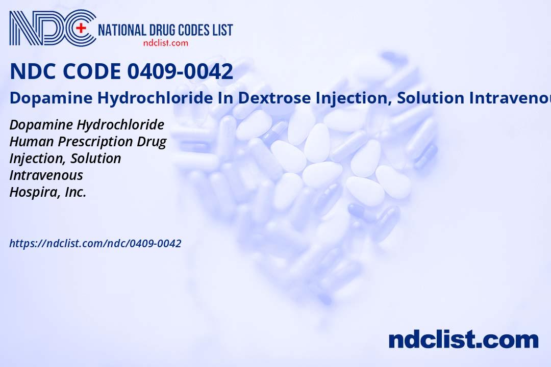 NDC 0409-0042 Dopamine Hydrochloride In Dextrose Injection, Solution ...
