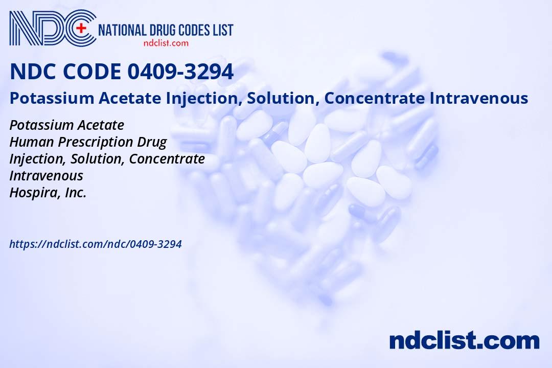 NDC 0409-3294 Potassium Acetate Injection, Solution, Concentrate ...