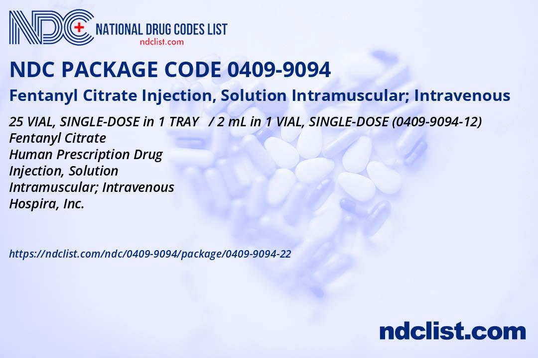 NDC Package 0409-9094-22 Fentanyl Citrate Injection, Solution ...