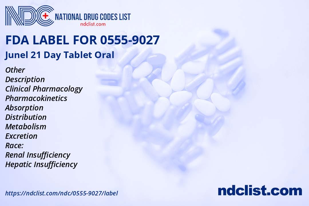 FDA Label for Junel 21 Day Tablet Oral - Indications, Usage & Precautions
