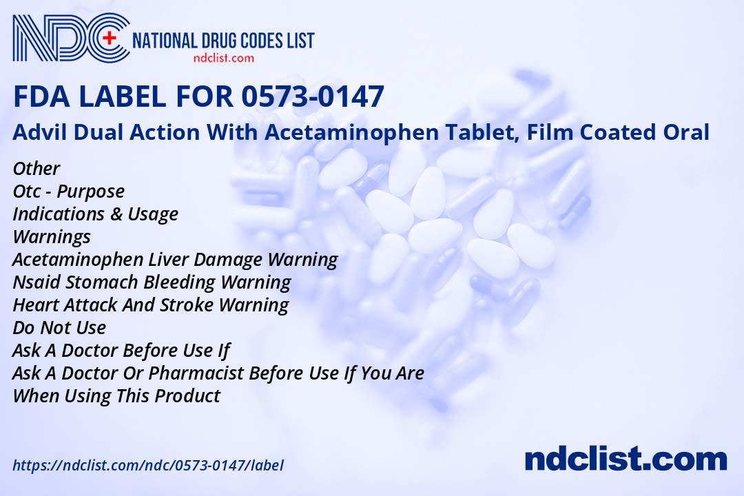 Advil Dual Action With Acetaminophen- FDA Label NDC0573-0147