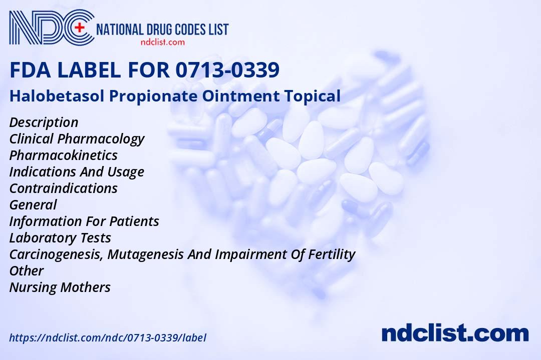 Halobetasol Propionate Ointment FDA Label - NDC 0713-0339