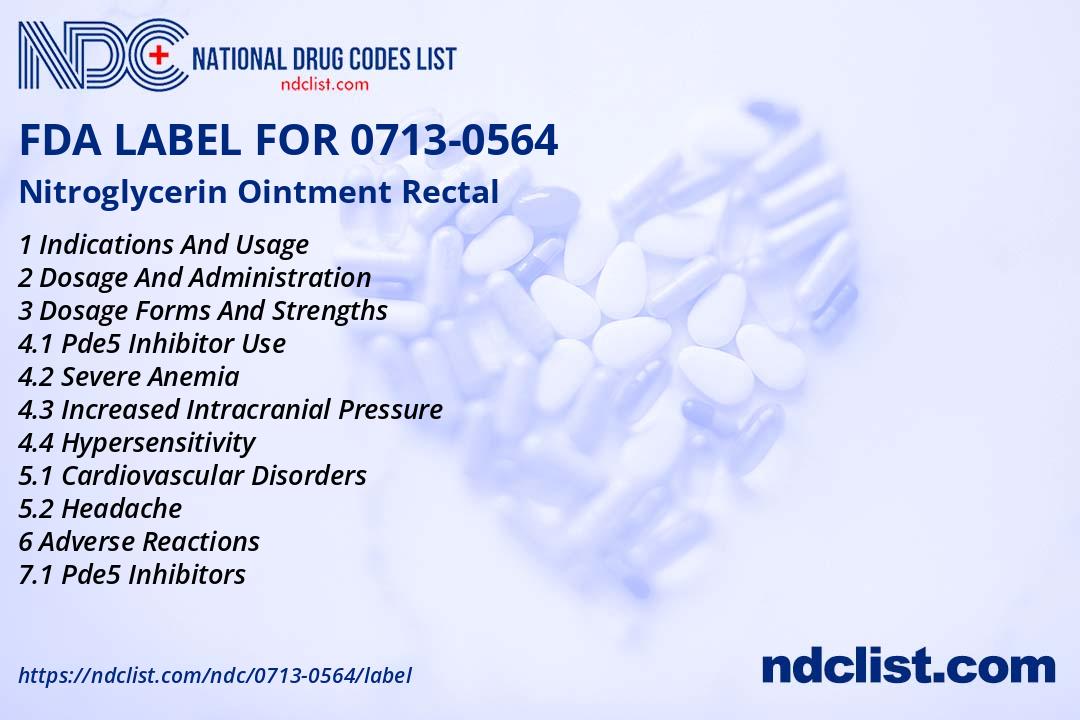 Nitroglycerin Ointment- FDA Label NDC0713-0564