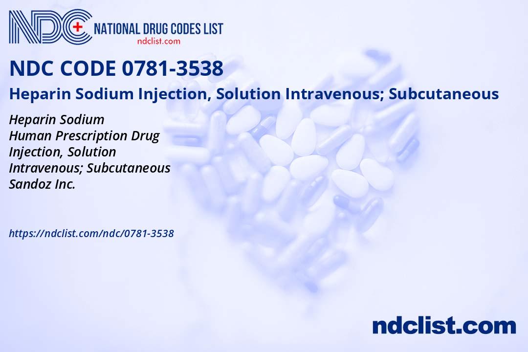 NDC 0781-3538 Heparin Sodium Injection, Solution Intravenous; Subcutaneous