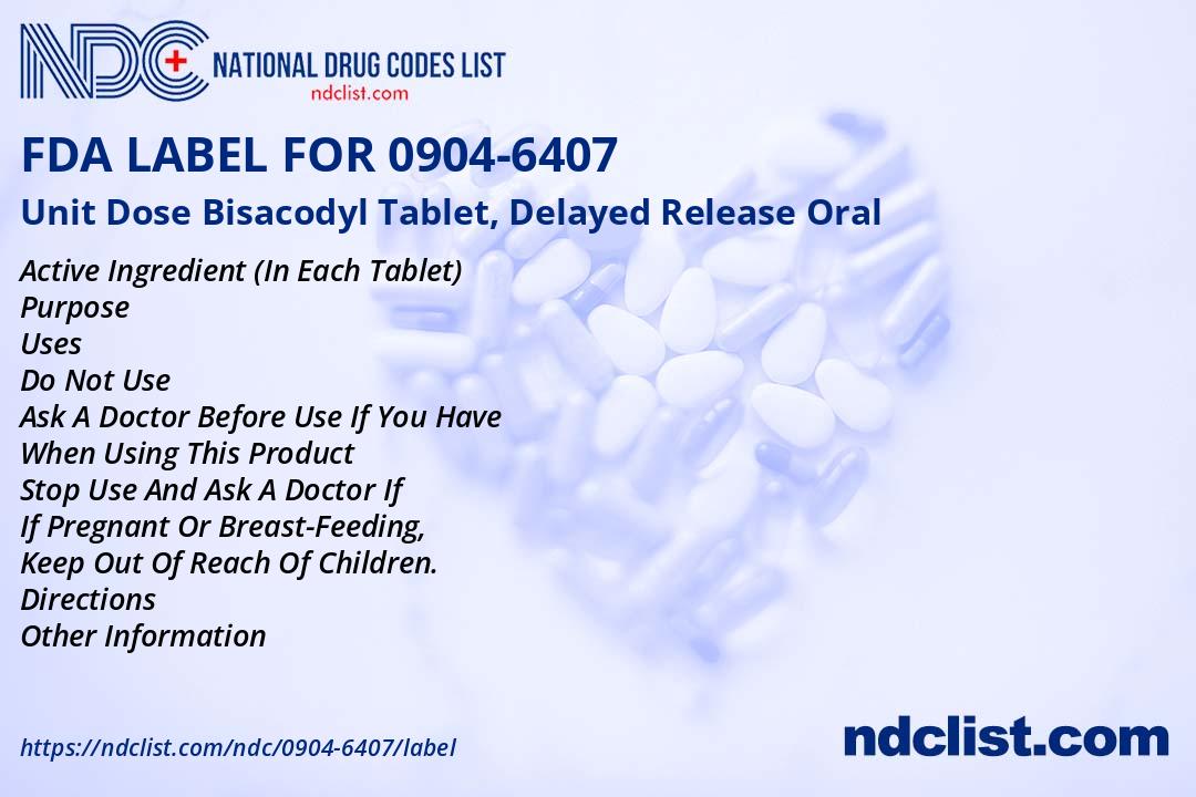 Bisacodyl Tablet, Delayed Release- FDA Label NDC0904-6407
