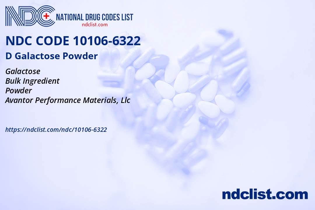 NDC 10106-6322 D Galactose Powder