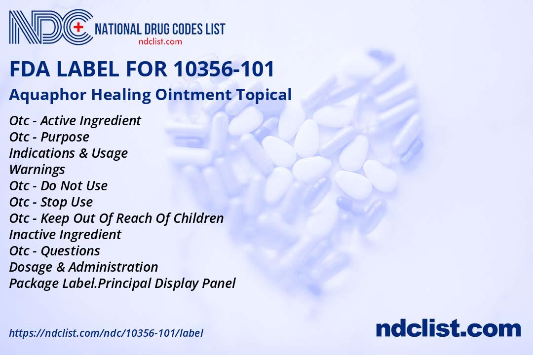 FDA Label for Aquaphor Healing Ointment Topical - Indications, Usage ...