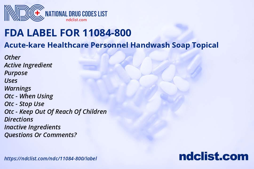 Acute-kare Soap FDA Label - NDC 11084-800
